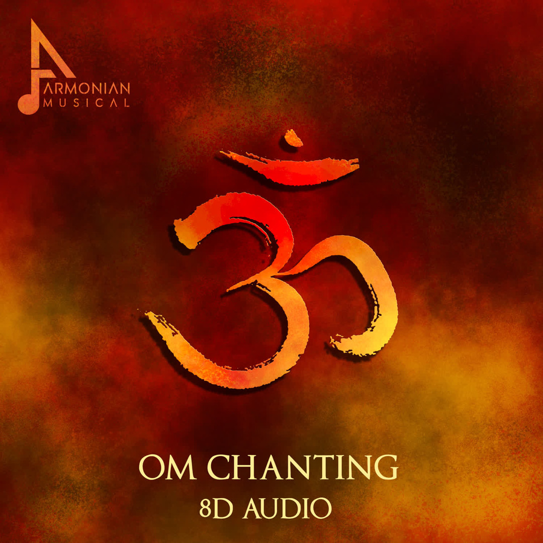Stream Om Chanting 8D Audio by Armonian | Listen online for free on ...