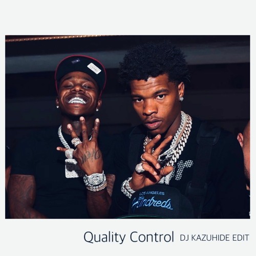 Stream Quality Control - Lil Baby & DaBaby (DJ KAZUHIDE EDIT) by DJ ...