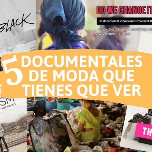 Stream 5 documentales de moda que tienes que ver by Trapos Verdes ... Stream 5 documentales de moda que tienes que ver by Trapos Verdes ...