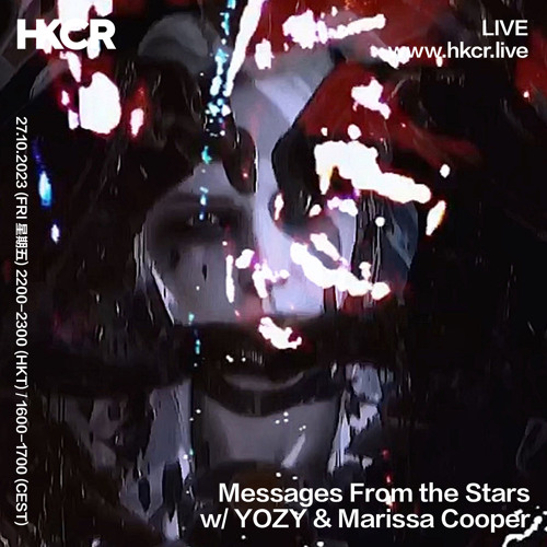 Stream Messages From the Stars w YOZY & Marissa Cooper - 27/10/2023 by ...