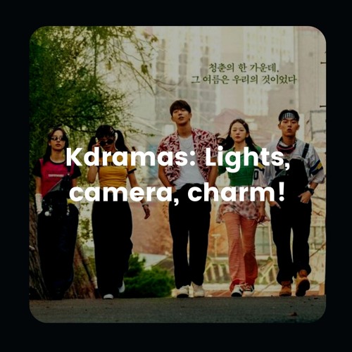 Stream episode K드라마: Lights, camera, charm! by Sheyla Cabrera podcast ...