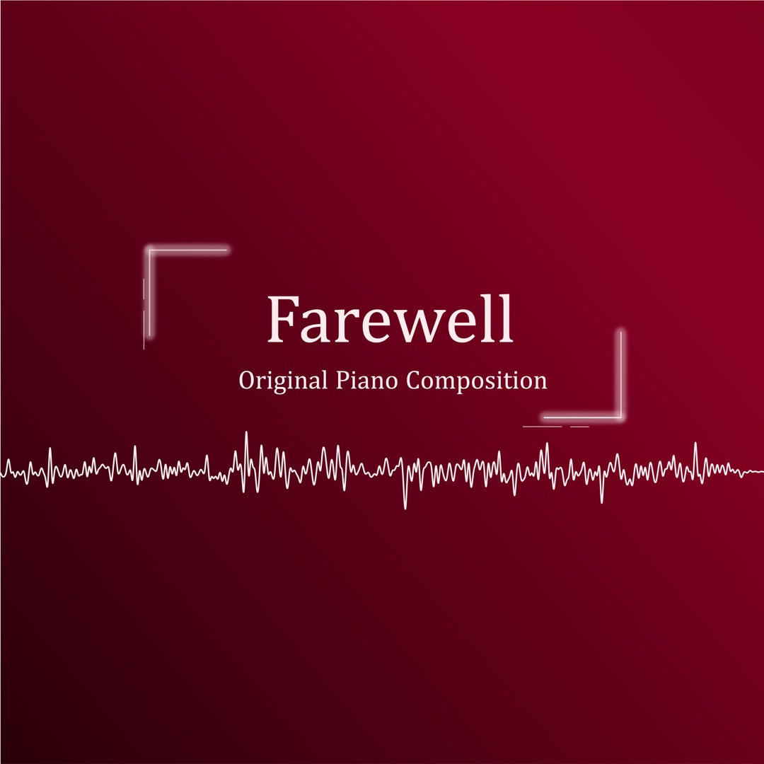 Stream Alice Hsu | Farewell | Original Piano Composition by Alice Hsu ...