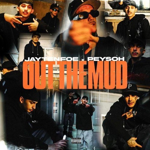 Stream JayTenfoe & Peysoh — Out The Mud by Peysoh | Listen online for free on SoundCloud