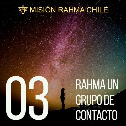 Stream 03 - Rahma es un grupo de contacto by Misión Rahma | Listen ...