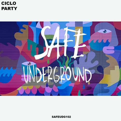 Stream Safe Music Records | Listen to Ciclo - Party EP (SAFE ...