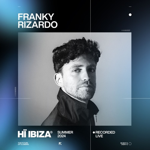 Franky Rizardo @ Hï Ibiza, Spain 2024-08-20