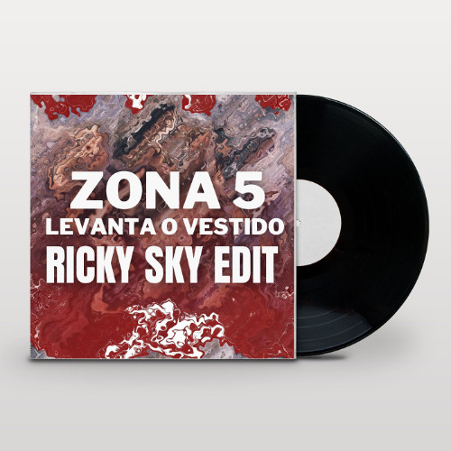Stream Zona 5 - Levanta o Vestido (Ricky Sky 2025 Edit) by RICKY SKY ...