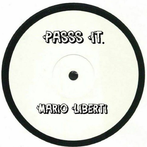 Stream Mario Liberti - Passs It. by Mario Liberti | Listen online for ...