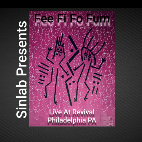 Stream Sinlab | Listen to Sinlab Presents Fee Fi Fo Fum Live At Revival ...