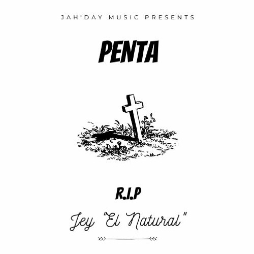 Stream Penta Grama - R.I.P Jey "El Natural" by Penta | Listen online ...