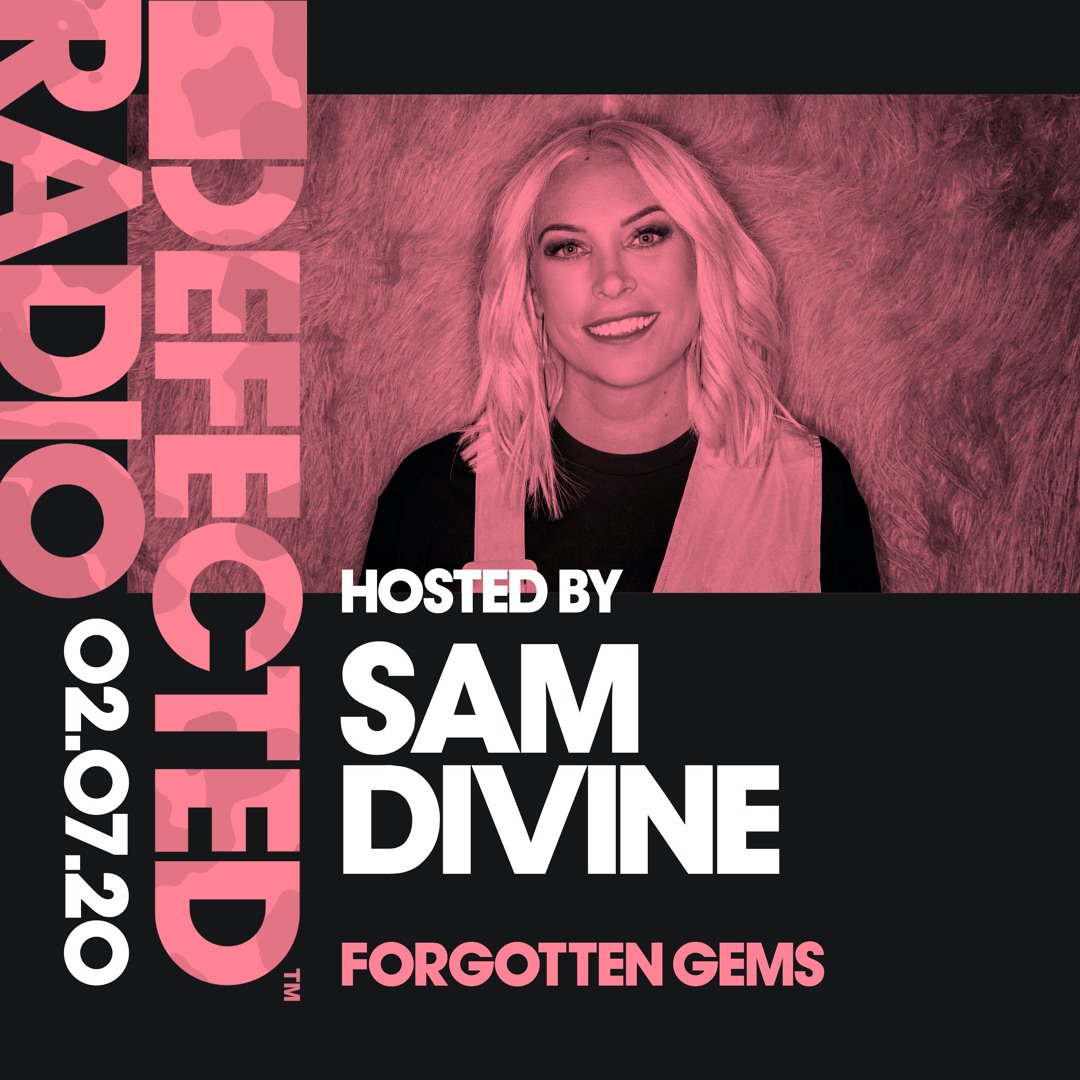Stream Defected Radio Show: Forgotten Gems Special (Presented by Sam ...