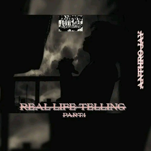Stream RealLifeTelling Part.1(Prod.by Luna Beats) by Anthro Jay ...
