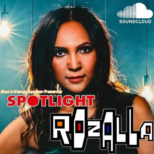 Stream Rozalla - Spotlight Interview 2019 (Bazz's Energy Express) by ...