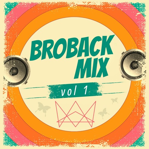 Stream Broback Vol 1 by MattB | Listen online for free on SoundCloud