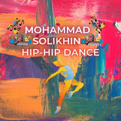 Stream Hip Hip Dance by Mohammad Solikhin | Listen online for free on SoundCloud