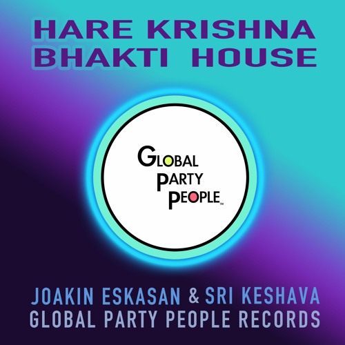 Stream Hare Krishna Bhakti House (Original Mix)- Joakin Eskasan, Sri ...