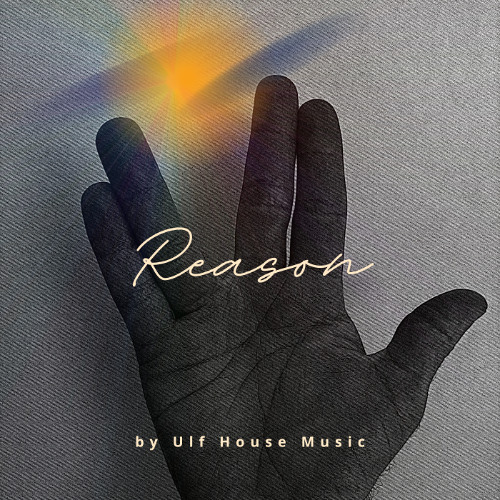 Stream Reason by UlfHouseMusic | Listen online for free on SoundCloud