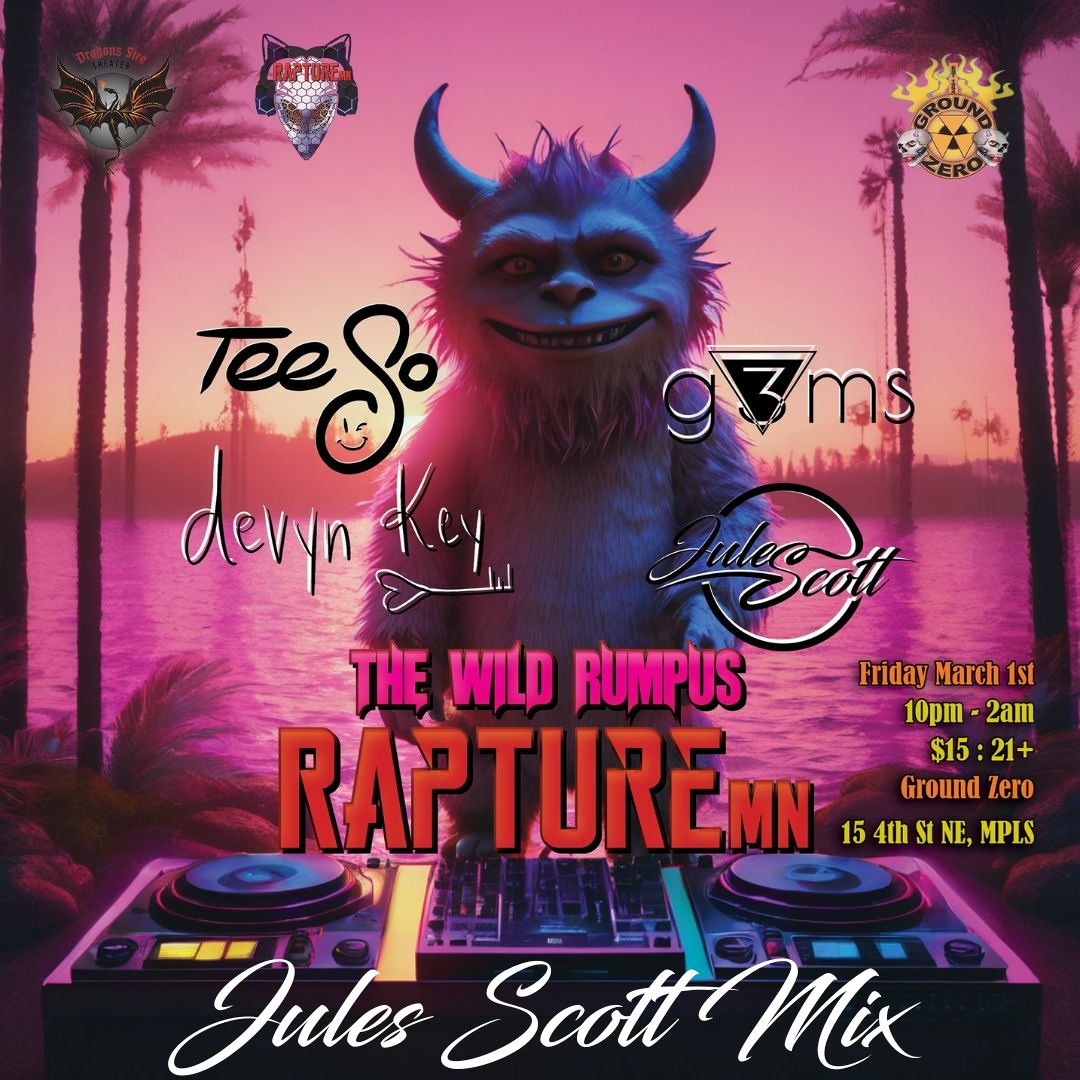 Stream RaptureMN's The Wild Rumpus - March 1, 2023 - DJ Jules Scott Mix ...