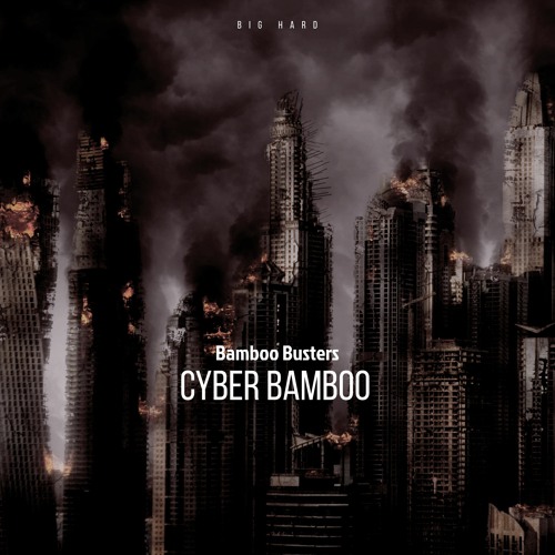 Stream Bamboo Busters Cyber Bamboo by Bamboo Busters | Listen online ...