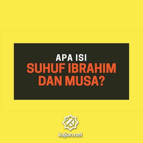 Stream Apa Isi Suhuf Ibrahim dan Musa? - Poster Dakwah Yufid TV by ...