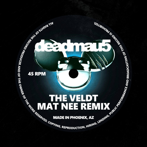 Stream Deadmau5 - The Veldt (Mat Nee Remix) by Mat Nee | Listen online for free on SoundCloud
