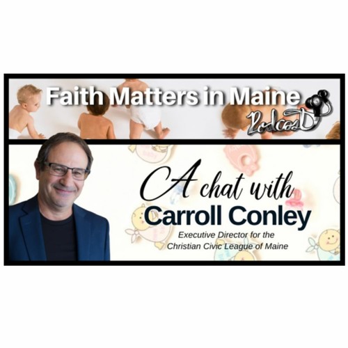 Stream A Chat with Carroll Conley by Christian Civic League of Maine ... Stream A Chat with Carroll Conley by Christian Civic League of Maine ...