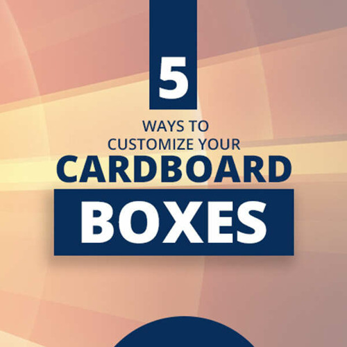 Stream 5 Ways to Customize Your Cardboard Boxes by YBY Boxes USA ...