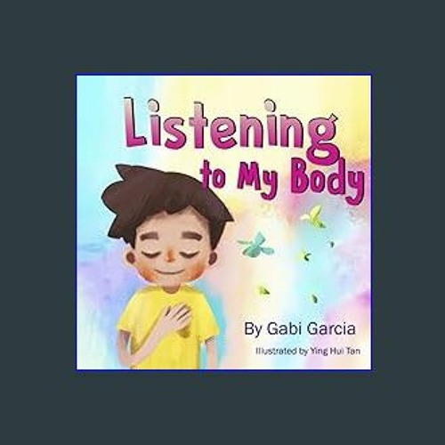 Stream [Ebook]$$ 📚 Listening to My Body: A guide to helping kids ...