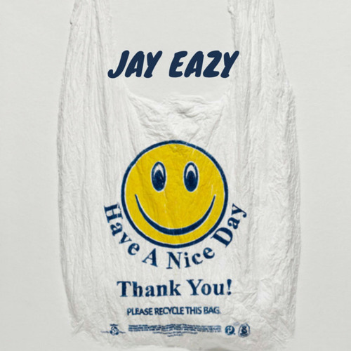 Stream Have A Nice Day by Jay Eazy | Listen online for free on SoundCloud