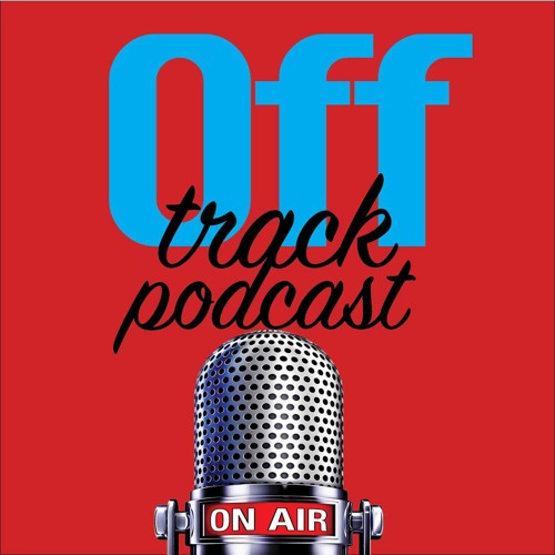 Stream Off - Track E2 Audio by Off Track Podcast | Listen online for ...