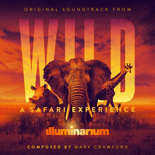 Stream markcrawfordmusic | Listen to Wild: A Safari Experience ...