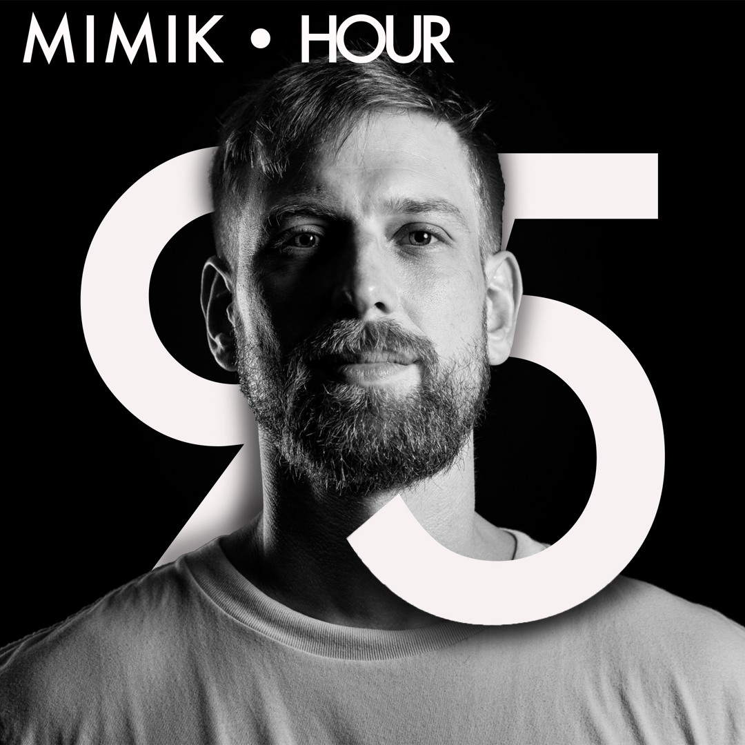 Stream MIMIK HOUR 95 (TIM ZIEMER) by MIMIK | Listen online for free on SoundCloud