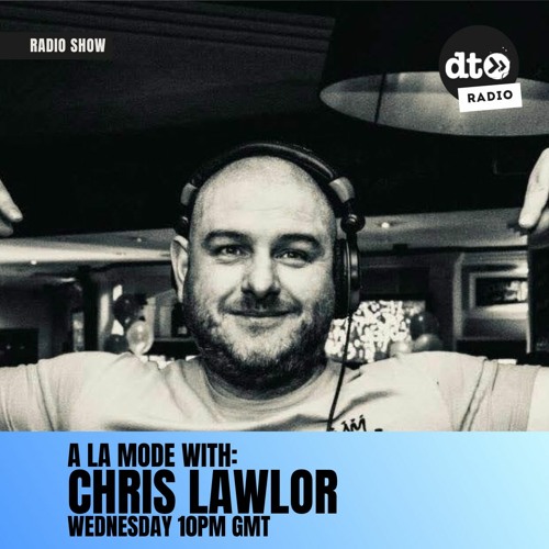 Stream A La Mode With Chris Lawlor Episode 2 by Data Transmission Radio ...