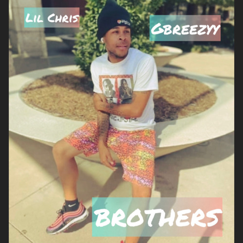 Stream BROTHERS Lil Chris x GBreezyy (Prod. Hecto) by GBreezyy | Listen ...