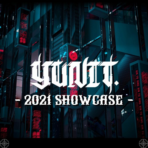 Stream YUNIT 2021 SHOWCASE by YUNIT. | Listen online for free on SoundCloud