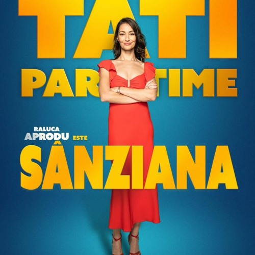 Stream Urmăriți!! Tati Part-Time (Film 2024) ONLINE Subtitrat in Româna ...