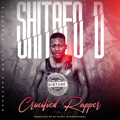 Stream Crucified Rapper by Shitafo D | Listen online for free on SoundCloud