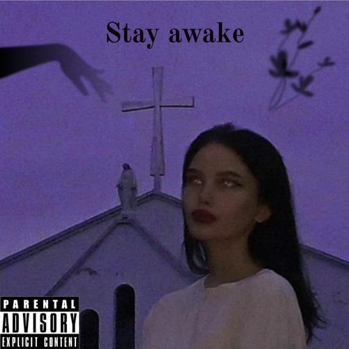 Stream Stay awake by KidCupid | Listen online for free on SoundCloud