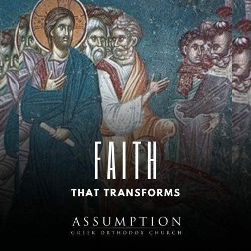 Stream Seventh Sunday of Luke | Sermon: "Faith That Transforms" by ...