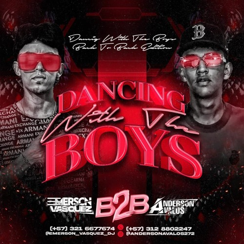 Stream DANCING WITH THE BOYS ( ANDERSON AVALOS B2B EMERSON VASQUEZ ) by ...