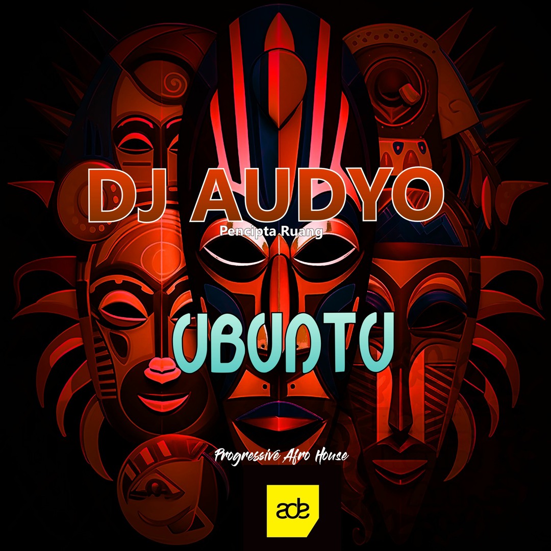 Stream Ubuntu #Progressive Afro House (ADE After Party) by DJ AUDYO ...
