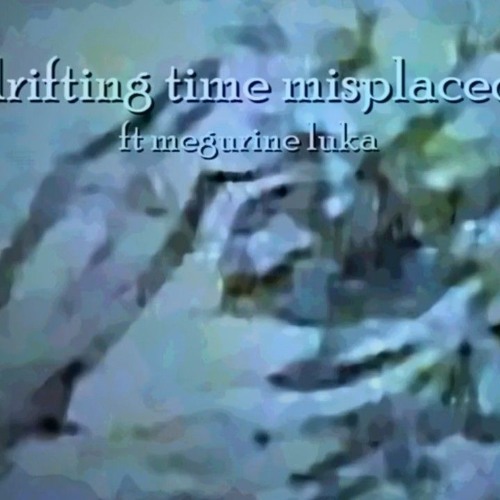Stream Drifting Time Misplaced (Cover) - Instrumental by red the hero | Listen online for free ...