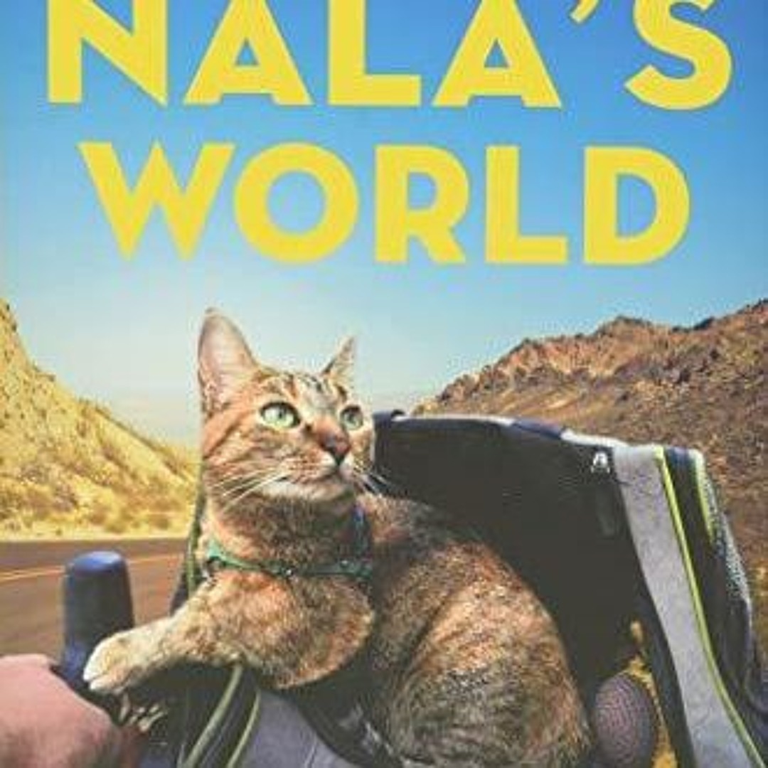 Stream episode [PDF] DOWNLOAD Nala's World: One Man, His Rescue Cat ...