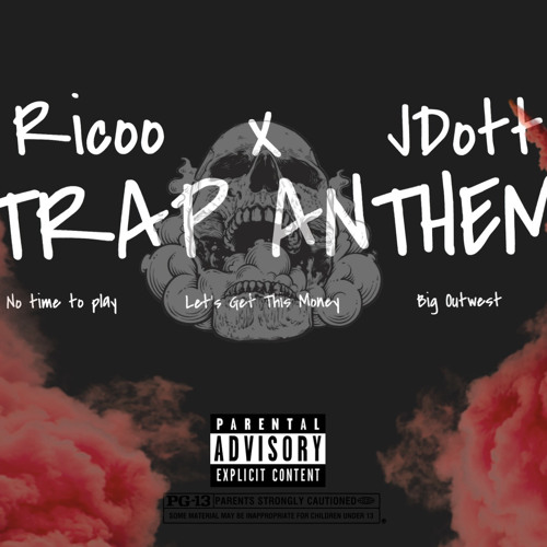 Stream Ricoo x JDott - Trap Anthem 💰 by Ricoo DaReaper | Listen online ...