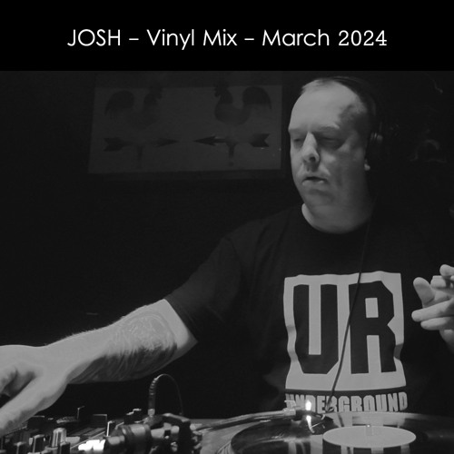 Stream Josh - Vinyl Mix - March 2024 by Josh (OFFICIAL) | Listen online ...