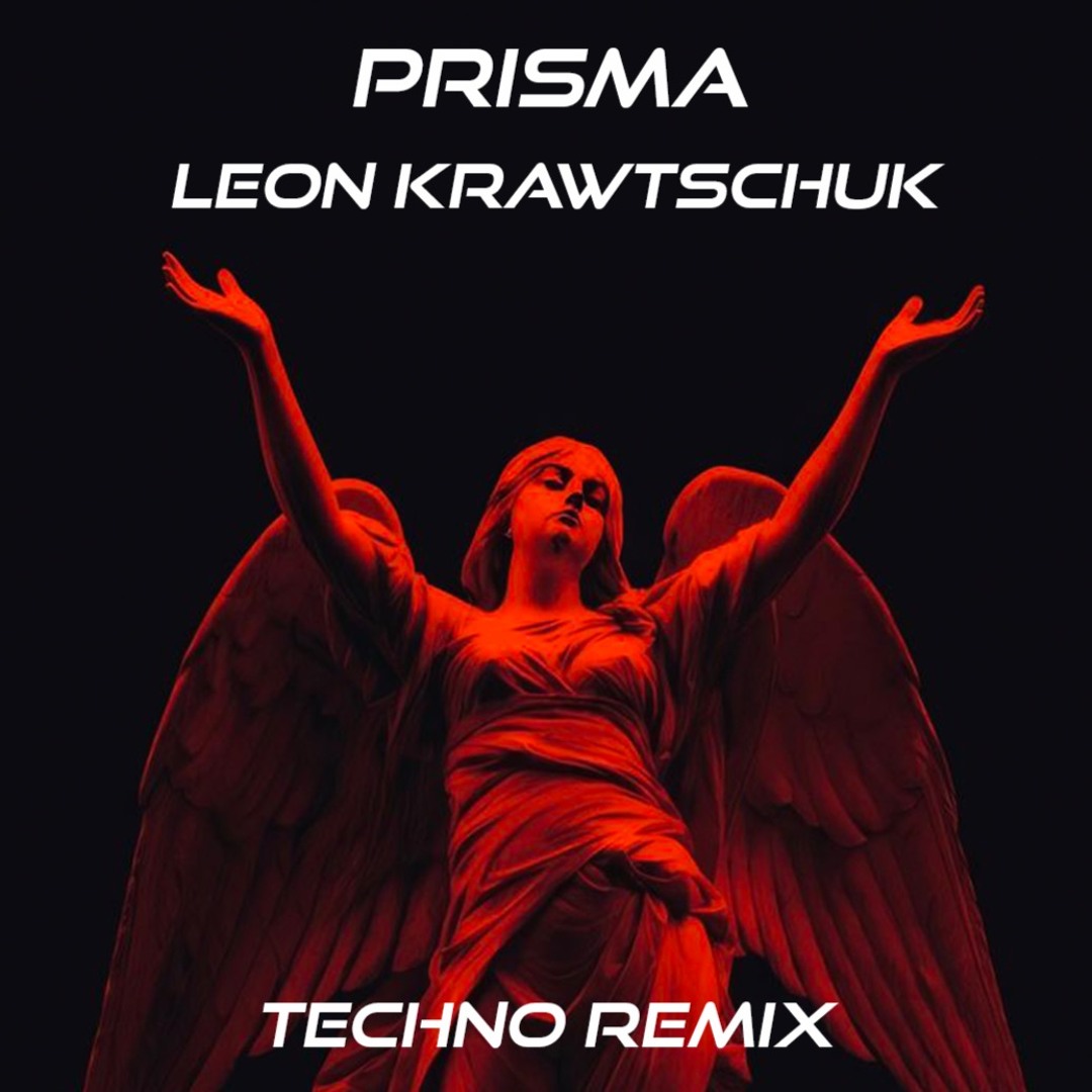 Stream Prisma - Techno Remix by Leon Krawtschuk | Listen online for free on SoundCloud