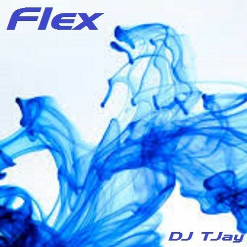 Stream DJ TJay - Mr. Tacky - Flex by DJ TJay | Listen online for free ...