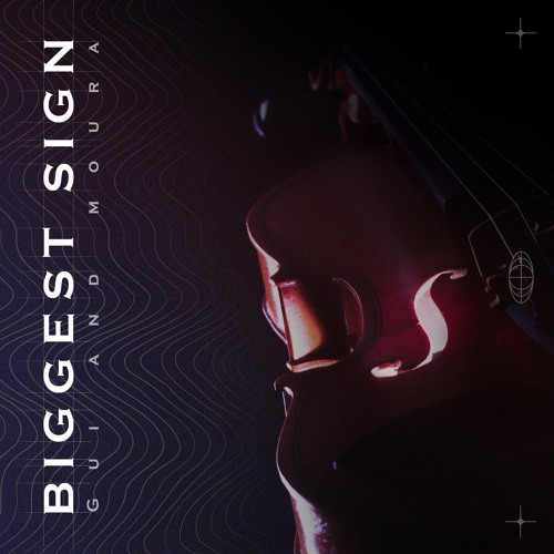 Stream Biggest Sign by Gui and Moura | Listen online for free on SoundCloud