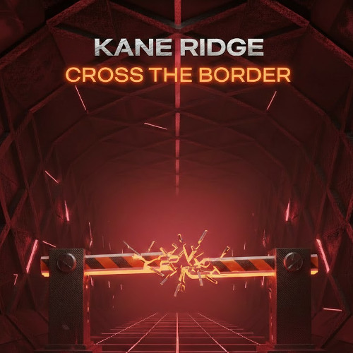 Stream KANE RIDGE - CROSS THE BORDER [Drum & Bass] by 8CULT | Listen ...