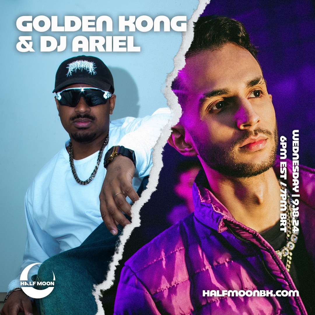 Stream Golden Kong & DJ Ariel @ Half Moon 09.18.2024 by Golden Kong ...